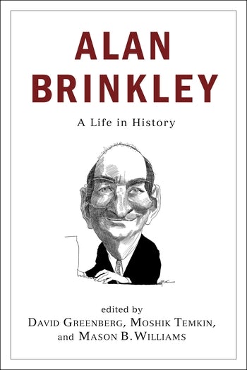 Alan Brinkley: A Life in History | Princeton Alumni Weekly