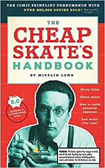 The Cheapskate’s Handbook: A Guide to the Subtleties, Intricacies, and ...