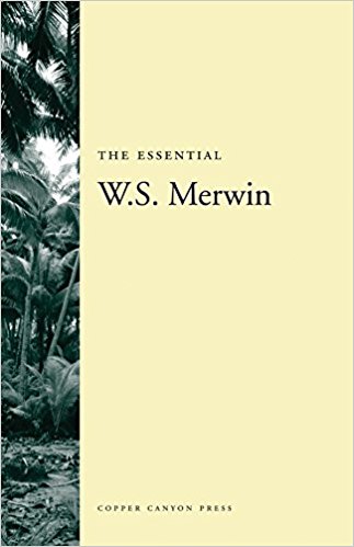 The Essential W.S. Merwin | Princeton Alumni Weekly