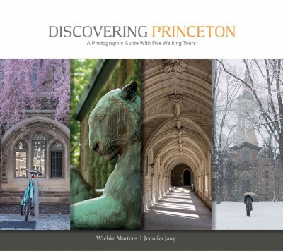 Discovering Princeton: A Photographic Guide with Five Walking Tours ...