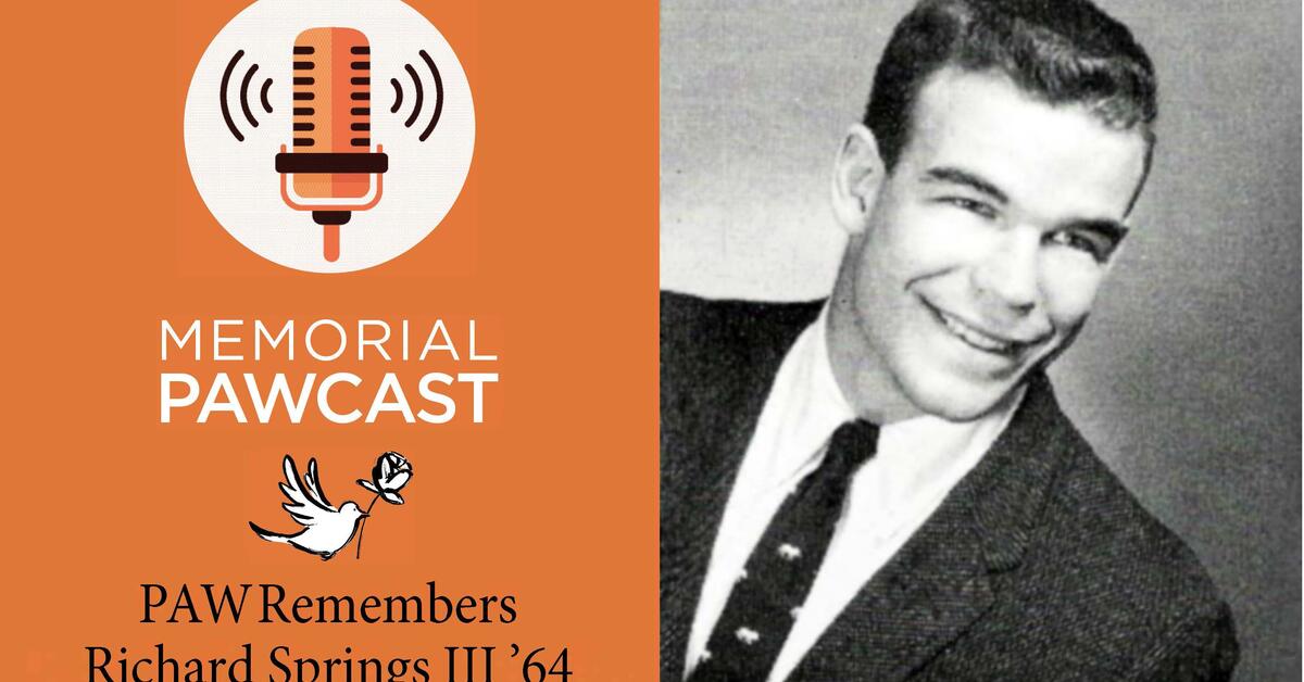 Remembering Richard Springs III ’64 | Princeton Alumni Weekly