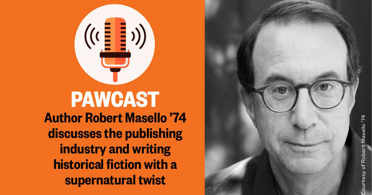 PAWcast: Robert Masello ’74 on Writing Historical Fiction and the ...