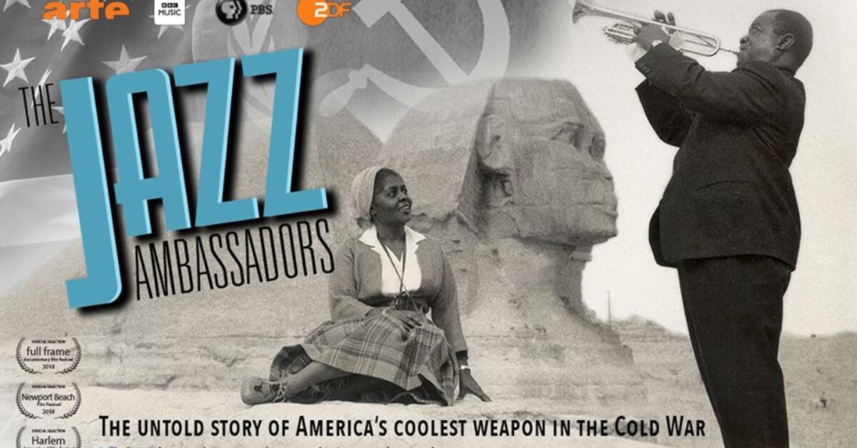The Jazz Ambassadors: The Untold Story of America’s Coolest Weapons in ...